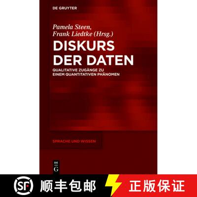 【3-4周达】精装 Diskurs der Daten – Qualitative Zugänge zu einem quantitativen Phänomen [9783110607307]