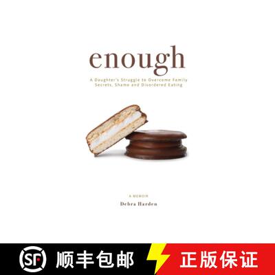【3-4周达】Enough: A Daughter's Struggle to Overcome Family Secrets, Shame and Disordered Eating [9798218534714]