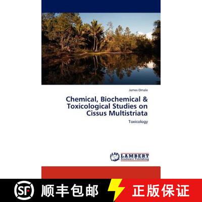 预订 Chemical, Biochemical & Toxicological Studies on Cissus Multistriata [9783844386370]