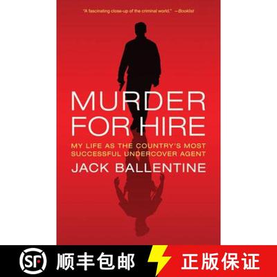 【3-4周达】Murder for Hire: My Life as the Country's Most Successful Undercover Agent [9780312667771]