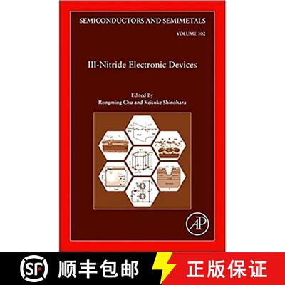 【3-4周达】精装 III-Nitride Electronic Devices: Volume 102 [9780128175446]