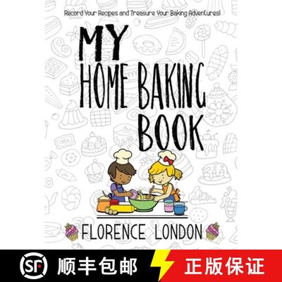 【3-4周达】My Home Baking Book: The perfect record-your-own recipe book for star bakers of all ages! [9781912325238]