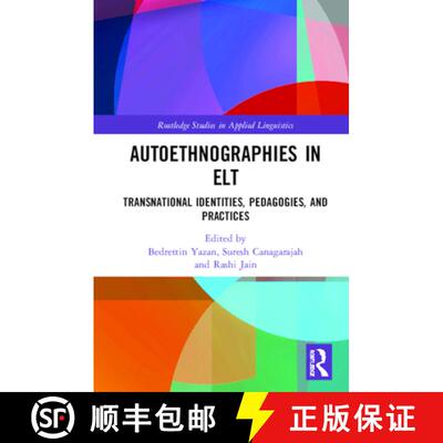 【3-4周达】精装 Autoethnographies in ELT: Transnational Identities, Pedagogies, and Practices [9780367428587]