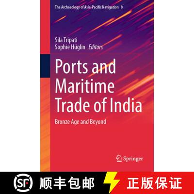 【3-4周达】精装 Ports and Maritime Trade of India: Bronze Age and Beyond [9789819585373]