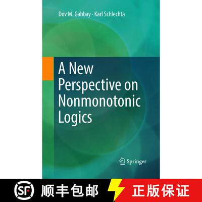 【3-4周达】A New Perspective on Nonmonotonic Logics (Softcover reprint of the original 1st ed. 2016) ... [9783319835938]