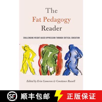 【3-4周达】The Fat Pedagogy Reader : Challenging Weight-Based Oppression Through Critical Education [9781433125676]