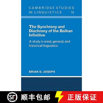 【3-4周达】Synchrony and Diachrony of the Balkan Infinitive: A Study in Areal, General and Historical... [9780521105330]