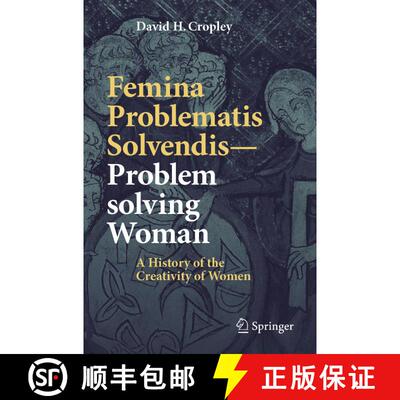 【3-4周达】Femina Problematis Solvendis -- Problem Solving Woman: A History of the Creativity of Women [9789811539664]
