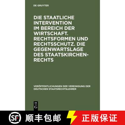 【3-4周达】精装 Staatliche Intervention Im Bereich Der Wirtschaft. Rechtsformen Und Rechtsschutz. Die... [9783110060133]