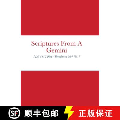 【3-4周达】精装 Scriptures From A Gemini: I Left 4 U 2 Find - Thoughts on 6:14 Vol. 1 [9781716912733]