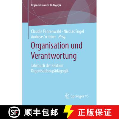 【3-4周达】Organisation und Verantwortung : Jahrbuch der Sektion Organisationspädagogik (1. Aufl. 2020) [9783658262471]