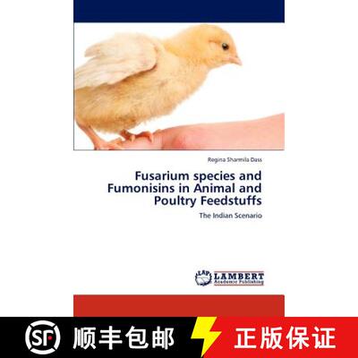 预订 Fusarium Species and Fumonisins in Animal and Poultry Feedstuffs [9783845434667]