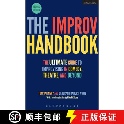 【3-4周达】The Improv Handbook: The Ultimate Guide to Improvising in Comedy, Theatre, and Beyond [9781350026162]