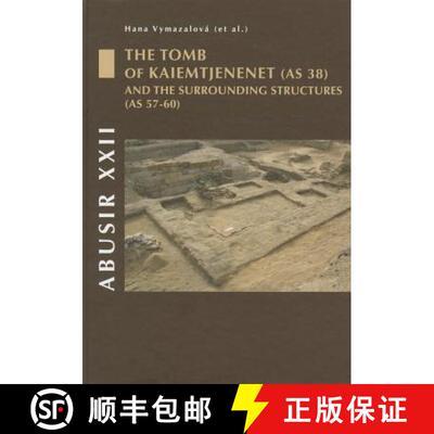 【3-4周达】精装 Abusir XXII: The Tomb of Kaiemtjenenet (as 38) and the Surrounding Structures (as 57-60) [9788073083892]