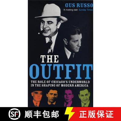 【3-4周达】The Outfit: The Role Of Chicago's Underworld In The Shaping Of Modern America [9780747566519]