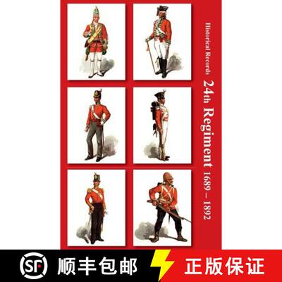 【3-4周达】Historical Records of the 24th Regiment (South Wales Borderers) [9781781519523]