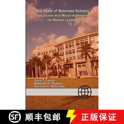 【3-4周达】The State of Business Schools: Educational and Moral Imperatives for Market Leaders [9781936237005]