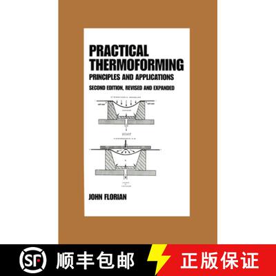【3-4周达】Practical Thermoforming: Principles and Applications: Second Edition, [9780824797621]