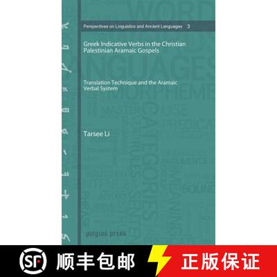 【3-4周达】精装 Greek Indicative Verbs in the Christian Palestinian Aramaic Gospels: Translation Tech... [9781611438956]