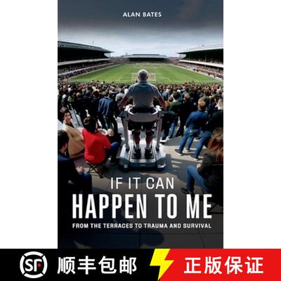 【3-4周达】If It Can Happen To Me: From The Terraces To Trauma And Survival [9798233374241]