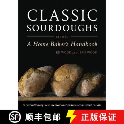 【3-4周达】Classic Sourdoughs, Revised: A Home Baker's Handbook [9781607740070]