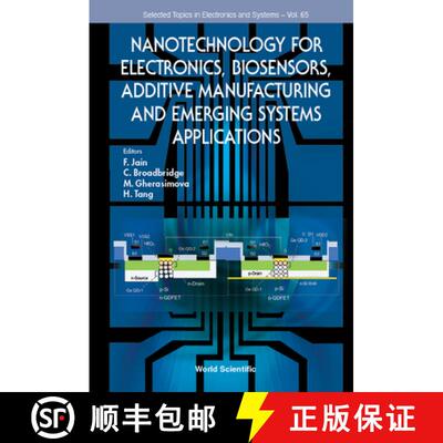 【3-4周达】精装 Nanotechnology For Electronics, Biosensors, Additive Manufacturing And Emerging Syste... [9789811242816]