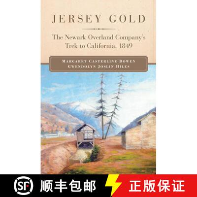 【3-4周达】Jersey Gold – The Newark Overland Company`s Trek to California, 1849 [9780806196404]