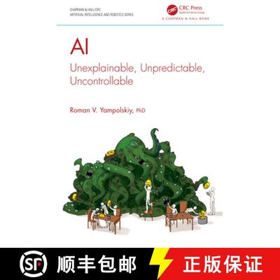 【3-4周达】AI: Unexplainable, Unpredictable, Uncontrollable [9781032576275]