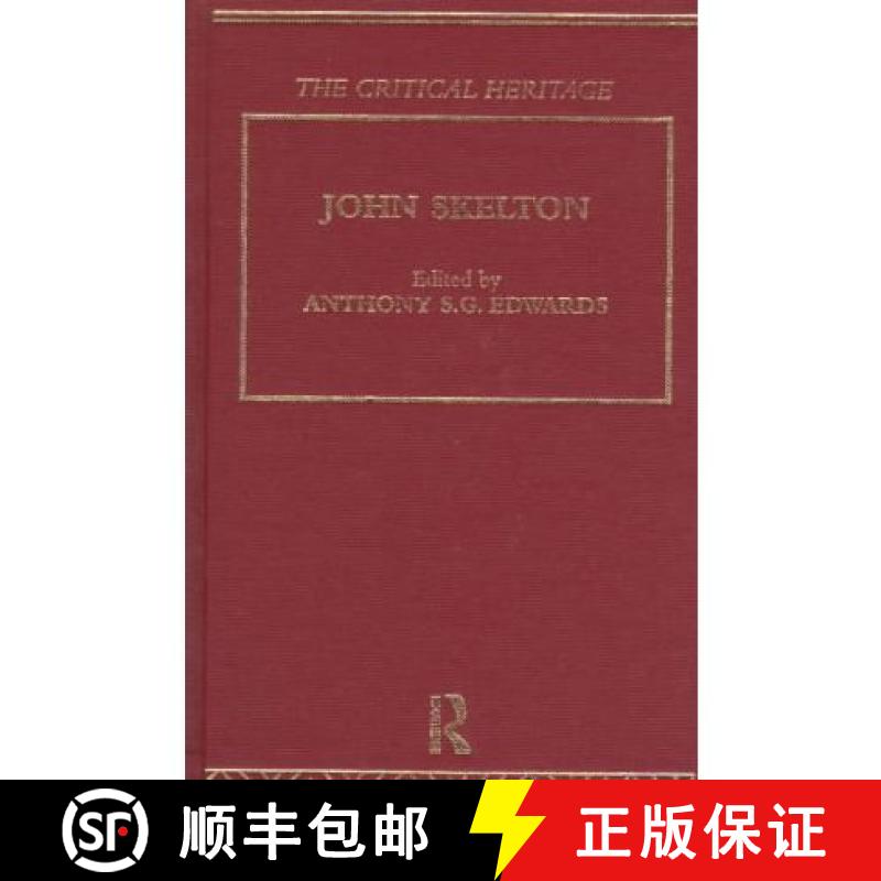 【3-4周达】精装 John Skelton: The Critical Heritage [9780415134019]