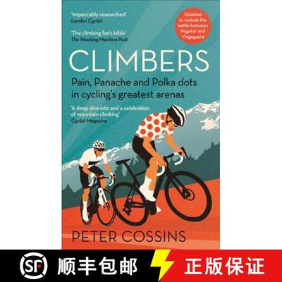 【3-4周达】Climbers : Pain, panache and polka dots in cycling's greatest arenas [9781788403139]