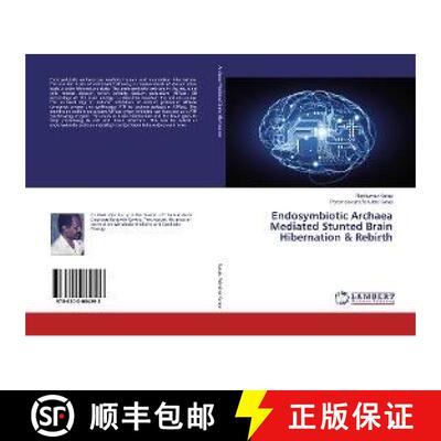 预订 Endosymbiotic Archaea Mediated Stunted Brain Hibernation & Rebirth [9786200084293]