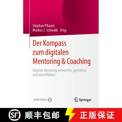 【3-4周达】Der Kompass zum digitalen Mentoring & Coaching : Digitale Beratung entwerfen, gestalten un... [9783658334413]