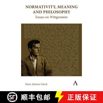 【3-4周达】精装 Normativity, Meaning and Philosophy: Essays on Wittgenstein [9781839983467]