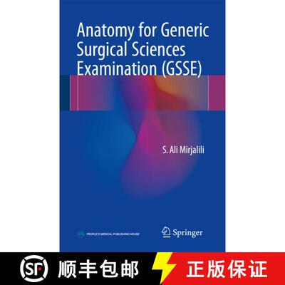 【3-4周达】Anatomy for the Generic Surgical Sciences Examination (GSSE) (1st ed. 2017) [9789811038822]