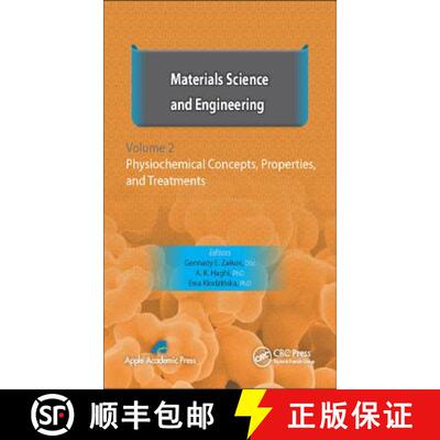 【3-4周达】精装 Materials Science and Engineering, Volume II: Physiochemical Concepts, Properties, an... [9781771880091]