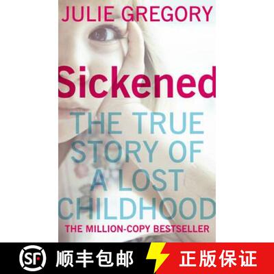 【3-4周达】Sickened : The million-copy bestselling true story that will keep you absolutely gripped [9780099557623]