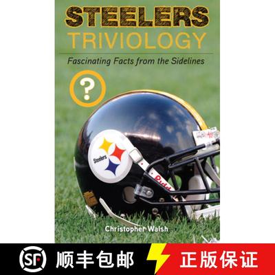 预订 Steelers Triviology: Fascinating Facts from the Sidelines [9781600786211]