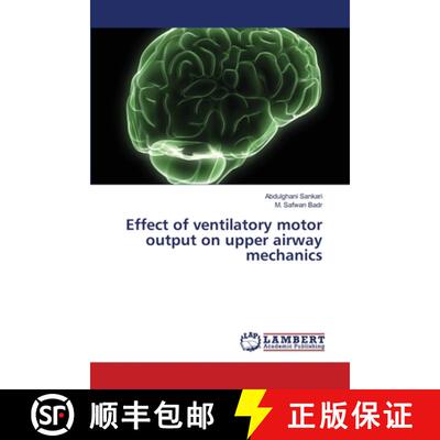预订 Effect of ventilatory motor output on upper airway mechanics [9783659320156]