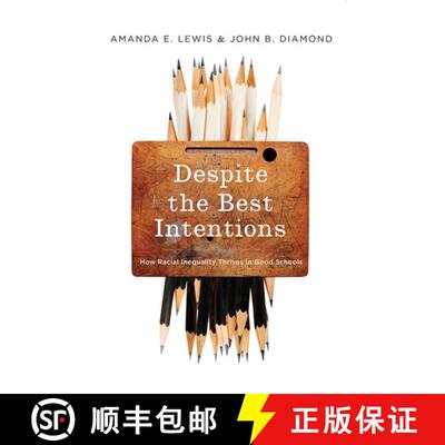 【3-4周达】Despite the Best Intentions: How Racial Inequality Thrives in Good Schools [9780190669829]