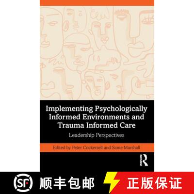 【3-4周达】Implementing Psychologically Informed Environments and Trauma Informed Care: Leadership Pe... [9781032540788]
