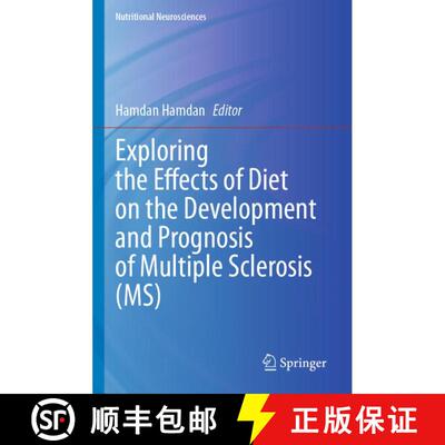 【3-4周达】Exploring the Effects of Diet on the Development and Prognosis of Multiple Sclerosis (MS) [9789819746750]