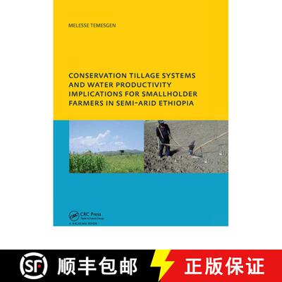 【3-4周达】精装 Conservation Tillage Systems and Water Productivity - Implications for Smallholder Fa... [9781138468726]