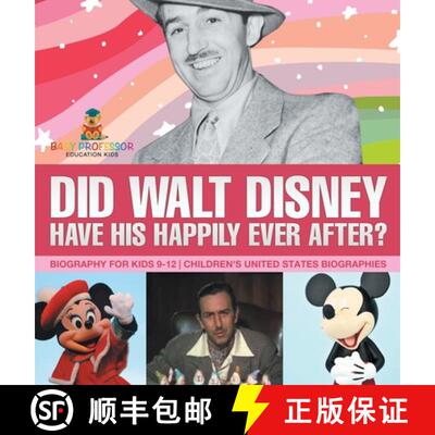 【3-4周达】精装 Did Walt Disney Have His Happily Ever After? Biography for Kids 9-12 | Children's Uni... [9798869410085]
