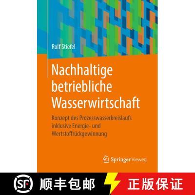 【3-4周达】Nachhaltige betriebliche Wasserwirtschaft : Konzept des Prozesswasserkreislaufs inklusive ... [9783658297886]