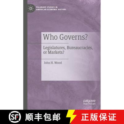 【3-4周达】Who Governs? : Legislatures, Bureaucracies, or Markets? [9783030330859]