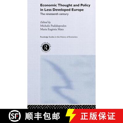 【3-4周达】精装 Economic Thought and Policy in Less Developed Europe : The Nineteenth Century [9780415258203]