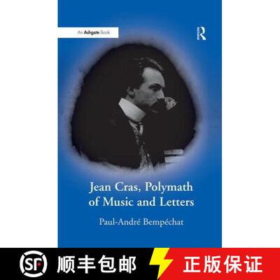 【3-4周达】Jean Cras, Polymath of Music and Letters [9781138256545]