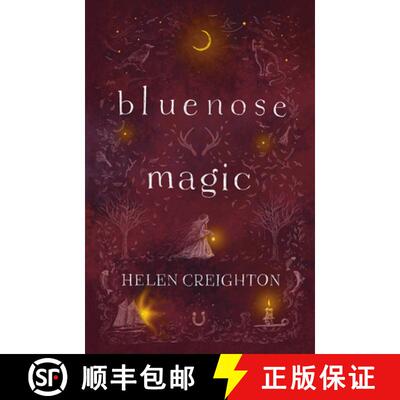 【3-4周达】Bluenose Magic (3rd Ed): Popular Beliefs and Superstitions in Nova Scotia [9781774714720]