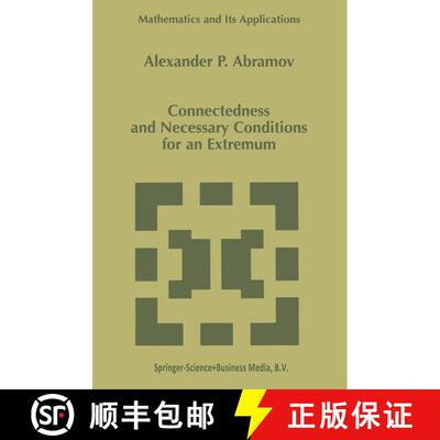 【3-4周达】精装 Connectedness and Necessary Conditions for an Extremum [9780792349105]