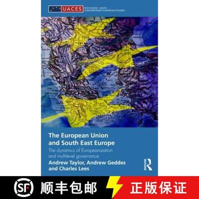 【3-4周达】精装 The European Union and South East Europe: The Dynamics of Europeanization and Multile... [9780415669061]